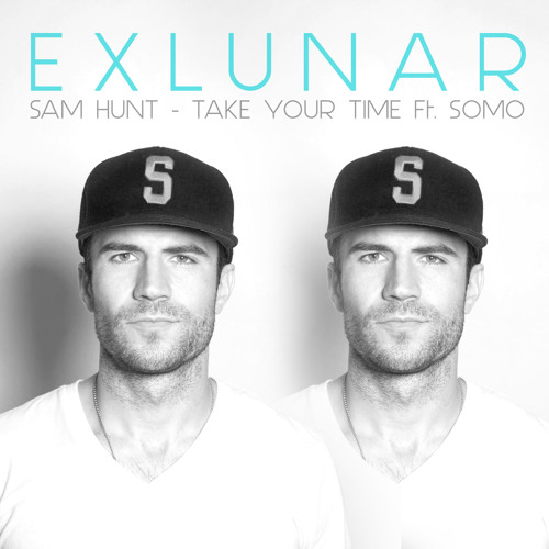 Stream Sam Hunt - Take Your Time Ft. SoMo (Jakub Koter Remix) by ...