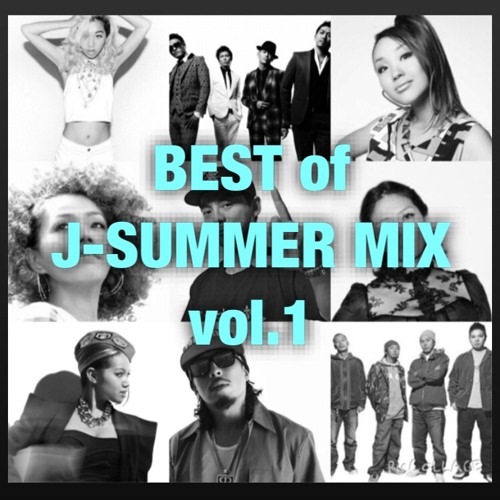 Stream BEST of J-SUMMER MIX vol.1 80min 47tracks by EvergreenMusicEnt ...
