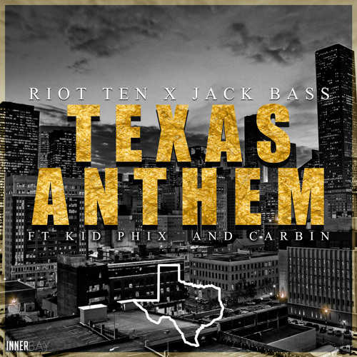 Stream Riot Ten x Jack Bass - Texas Anthem (Ft. Kid Phix & Carbin) by ...