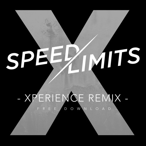 Stream Free Download: Xperience (Speed Limits Mix) by Speed Limits ...