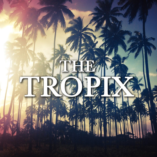 The Tropix by Vardanse - Free download on ToneDen