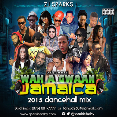 Stream ZJ SPARKS Presents WAH A GWAAN JAMAICA by Sparkiebabyofficial ...