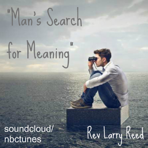 Stream Rev Larry Reed - Man's Search For Meaning by NBC Tunes | Listen ...