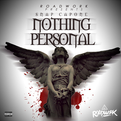 Stream Nothing Personal [Mixtape Sample] by Snap Capone | Listen online ...