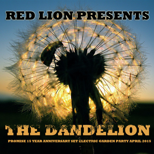 Stream Red Lion Presents - The Dandelion - Promise Electric Garden ...
