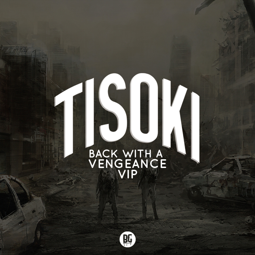 Stream Tisoki - Back With A Vengeance (VIP) by Buygore | Listen online ...