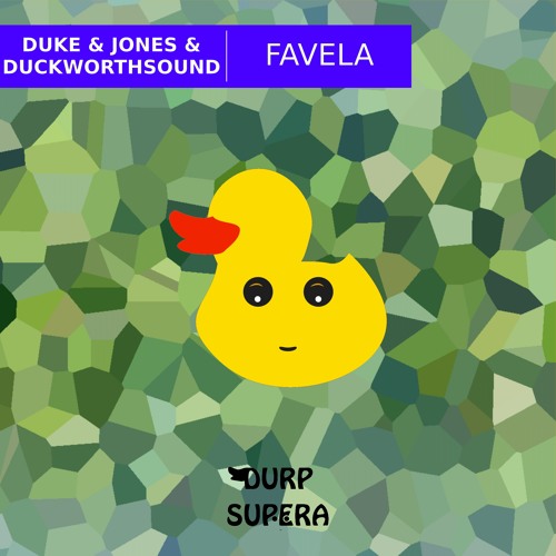 Stream DURP021 Duke&Jones & Duckworthsound - Favela by Durp Supera Recs ...