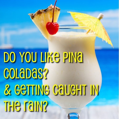 Stream Escape (The Pina Colada Song)- Rupert Holmes REMIX The Garden ...