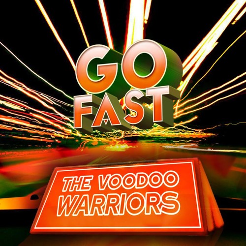 Stream The Voodoo Warriors x Red Oak - Go Fast Free Download by The ...
