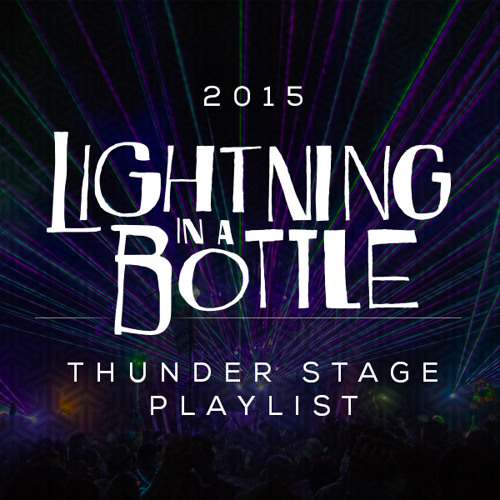 Stream Do LaB | Listen to The 2015 Thunder Stage Playlist playlist ...