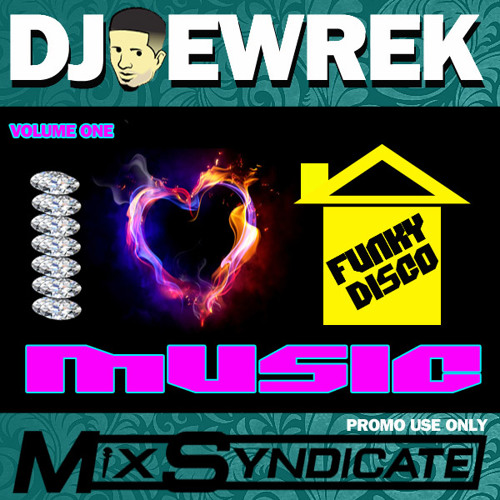 Stream I Love Funky Disco House Vol 1(live W Drops) by DJ E-WREK ...