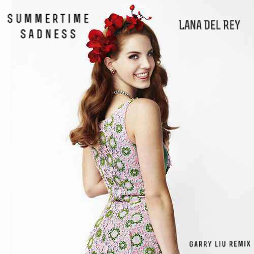 Stream Summertime Sadness (Garry Liu Future Remix) by Garry Liu ...