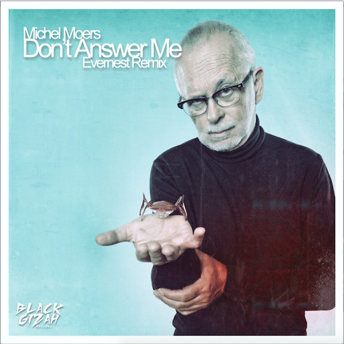 Stream Michel Moers - Don't Answer Me (Evernest Remix)[Free Download ...