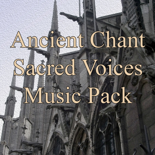 Stream Tyler River | Listen to Ancient Chant Sacred Voices Pack playlist online for free on ...