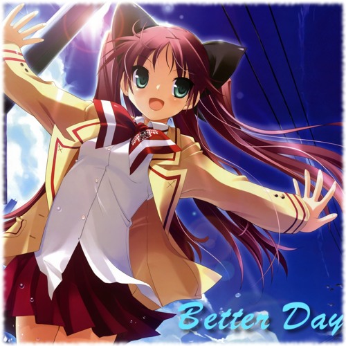 Stream Nightcore - Better Day [☆☆FREE DOWNLOAD☆☆] by Day 'N' Nightcore ...