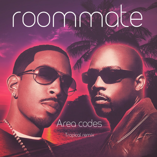 Stream AREA CODES (ROOMMATE REMIX) by ROOMMATE ☁ TROPICAL HOUSE ...