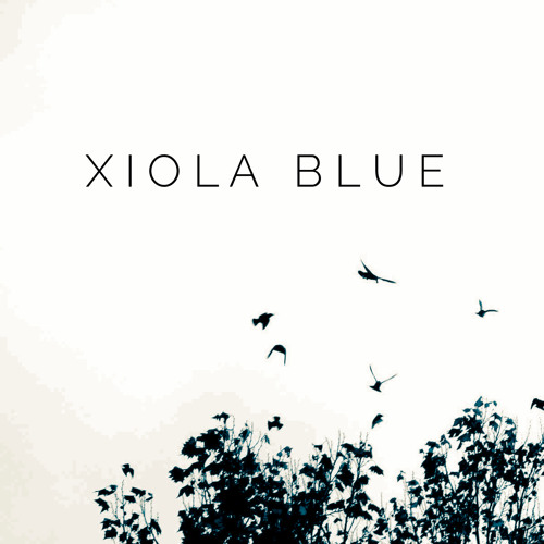 Stream Xiola Blue - Xiola Blue by James Flanagan | Listen online for ...