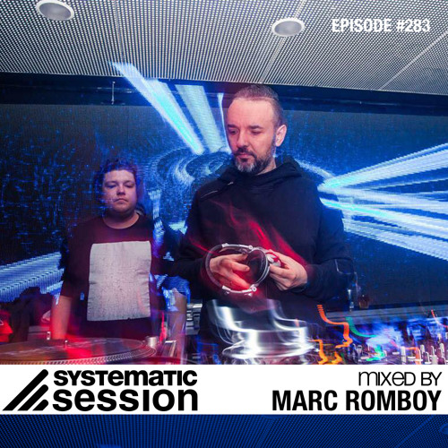 Stream Systematic Session #283 (Mixed by Marc Romboy) by MARC ROMBOY ...