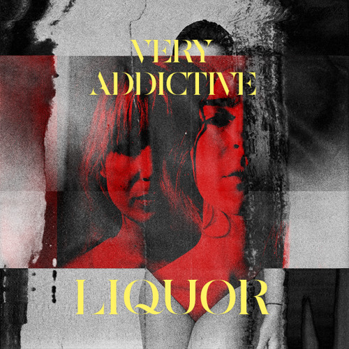 Stream Very Addictive - Liquor by Very Addictive | Listen online for ...