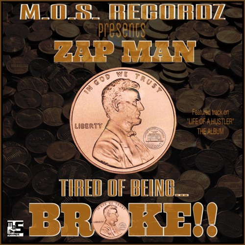 Stream TIRED OF BEING BROKE by ZAP MAN by zapman352 | Listen online for ...