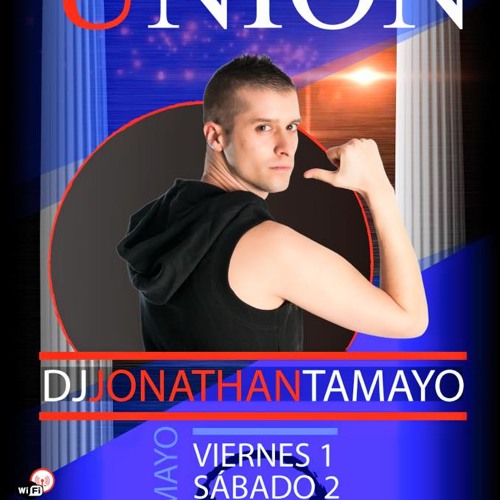 Stream Disco UNION SITGES Dj JONATHAN TAMAYO by Dj Jonatan Tamayo ...