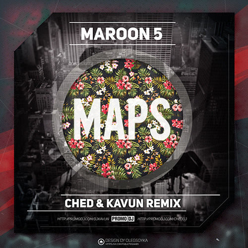 Stream Maroon 5 – Maps (Ched & Kavun Remix) by Ched | Listen online for ...