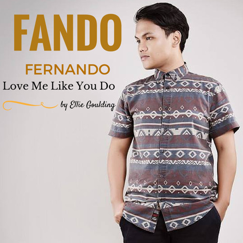 Stream @Fando - Love Me Like You Do > Ellie Goulding (Cover) by Fando ...