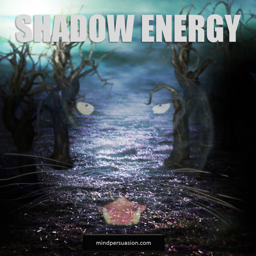 Stream Shadow Energy - Release The Negative Spirits Within - Deep Delta ...