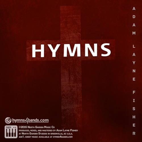 Stream Adam Layne Fisher | Listen to Hymns [free to download] [free ...