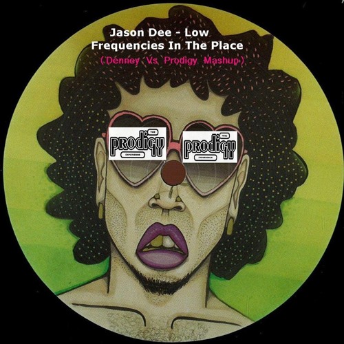 Stream Jason Dee - Low Frequencies In The Place (Prodigy Vs Denney) by ...