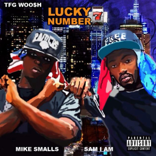 Stream LUCKY NUMBER 7 MIX TAPE MIKE SMALLS / SAM I AM by ...