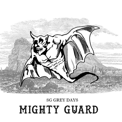 Stream Mighty Guard by SG GREY DAYS | Listen online for free on SoundCloud