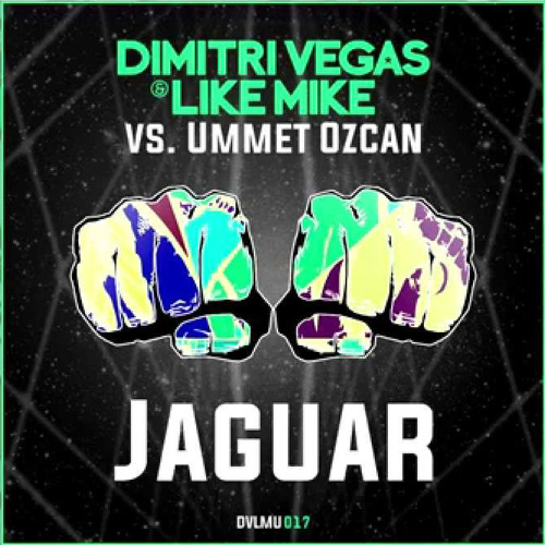 Stream Dimitri Vegas & Like Mike vs Ummet Ozcan - Jaguar by EDM ... Stream Dimitri Vegas & Like Mike vs Ummet Ozcan - Jaguar by EDM ...