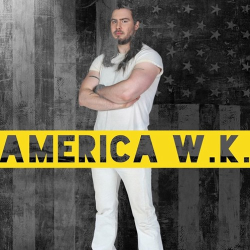 Stream AndrewWK | Listen to America W.K. playlist online for free on ...