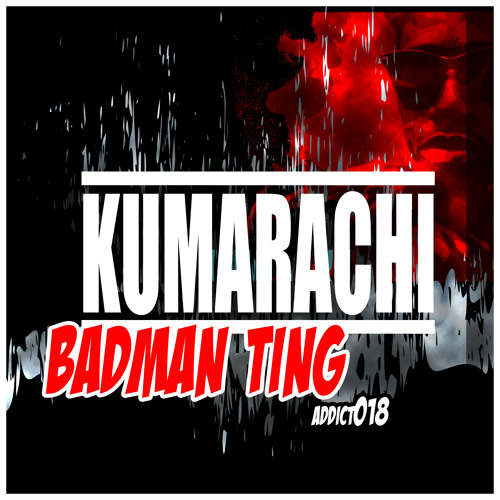 Stream Kumarachi | Listen to BADMAN TING / SAHARA - OUT NOW playlist ...