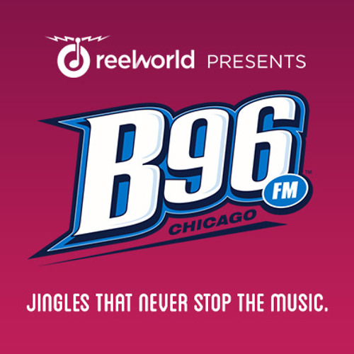 Stream B96 Chicago - CHR Jingles 2015 by ReelWorld | Listen online for ...