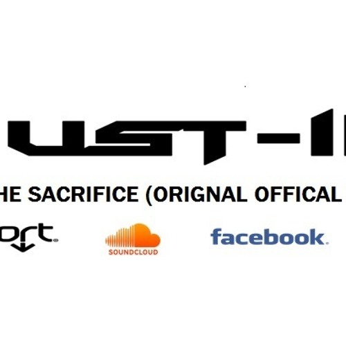 Stream The Sacrifice (Orignal Official Mix) JUST - IN YANU... by Dj ...