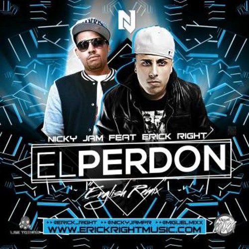Stream Nicky Jam Ft. Erick Right - El Perdon (Remix English) (Cumbia ...