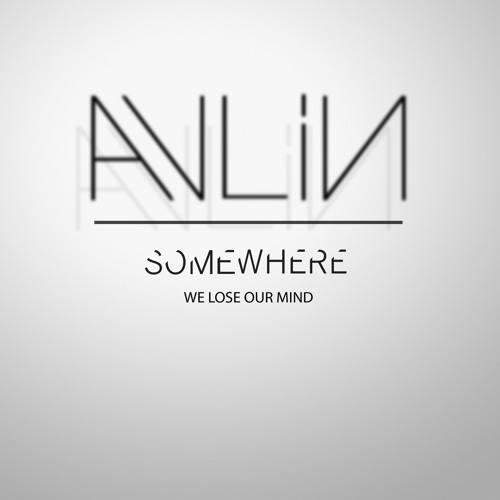 Stream Avlin - SOMEWHERE WE LOOSE OUR MIND by LP Studio | Listen online ...
