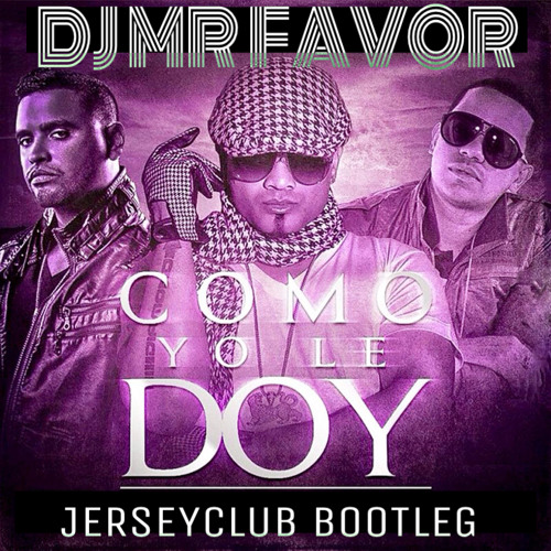 Stream DJMF Como Yo Le Doy Bootleg by DJ MR FAVOR | Listen online for ...