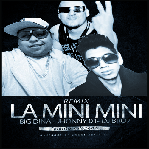 Stream La Mini Mini Remix by DJ BRO7 | Listen online for free on SoundCloud