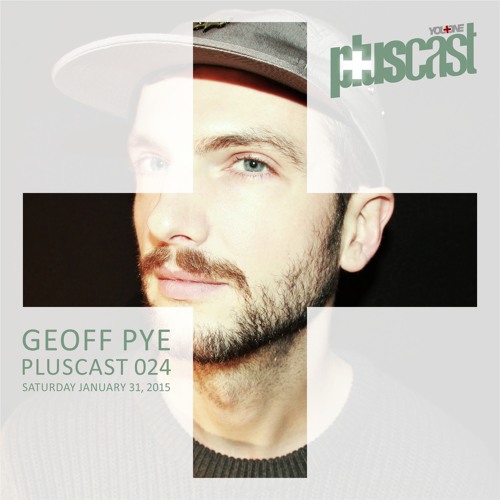 Stream PLUScast 024 - Geoff Pye - 2015-02-28 by You Plus One | Listen ...