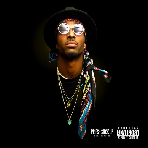Stream Pries - Stick Up by Pries | Listen online for free on SoundCloud