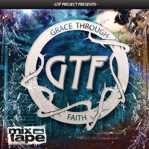 Stream GTF Project | Listen to 1. Grace Thru Faith Master playlist ...