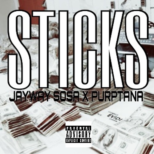 Stream Jayway Sosa X Purptana- Sticks by Jayway Sosa | Listen online ...