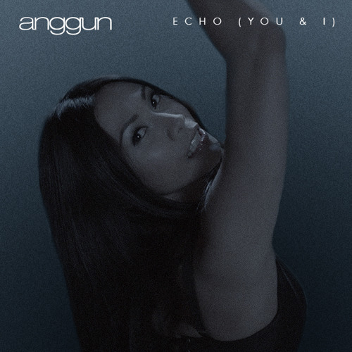 Stream Anggun - Echo (You And I) - Acapella by Anggun Archive | Listen online for free on SoundCloud