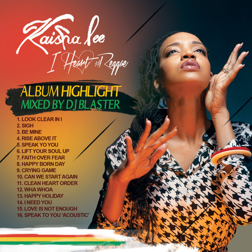 Stream I Heart Reggae Album Highlight mixed by DJ Blaster by Kaisha Lee ...
