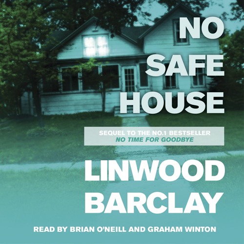 Stream NO SAFE HOUSE, the sequel to NO TIME FOR GOODBYE, by Linwood ...