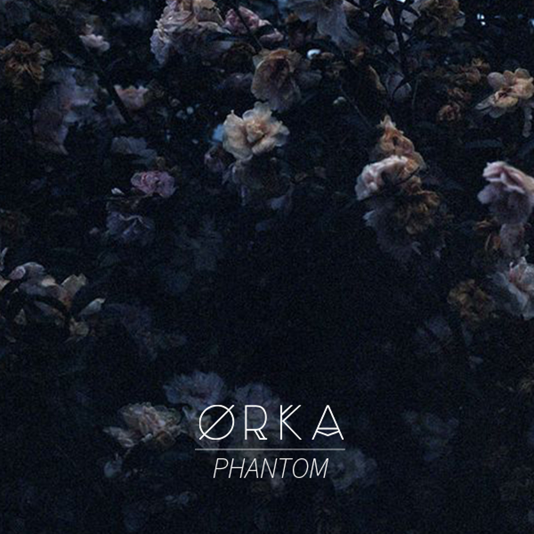 Stream phantom by ORKA | Listen online for free on SoundCloud