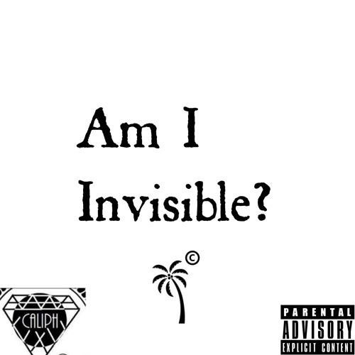 Stream Caliph® | Listen to Am I Invisible playlist online for free on ...